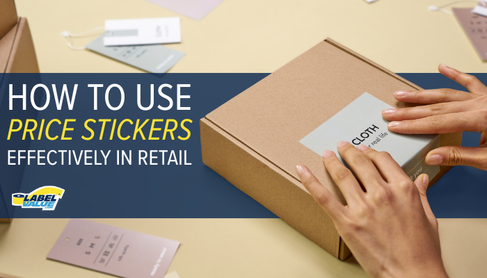 How to Use Price Stickers & Retail Labels | LabelValue